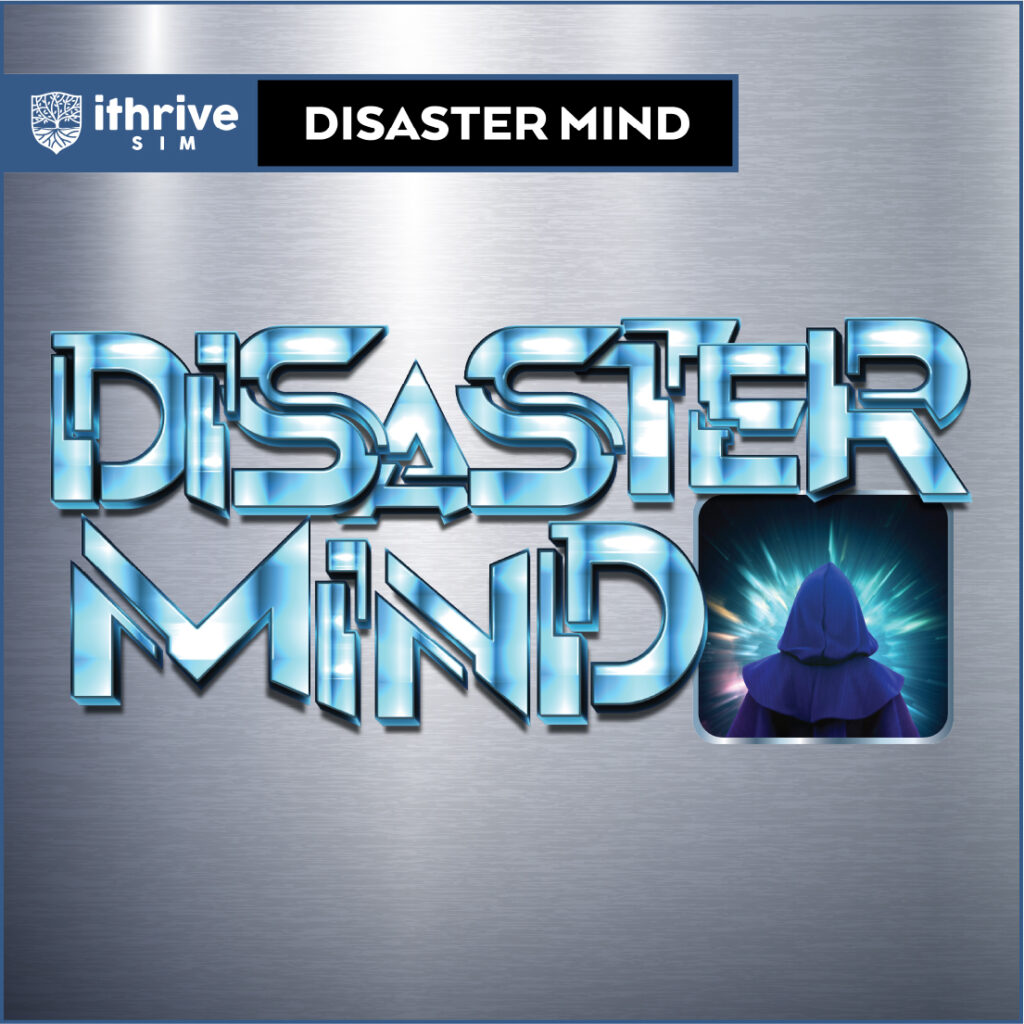 Disaster Mind - iThrive Games Foundation